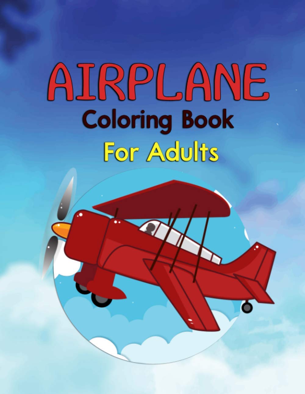 Airplane Coloring Book For Adults: 40+ Beautiful Coloring Pages of ...
