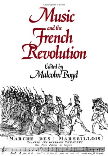 Music and the French Revolution by Malcolm Boyd | Goodreads
