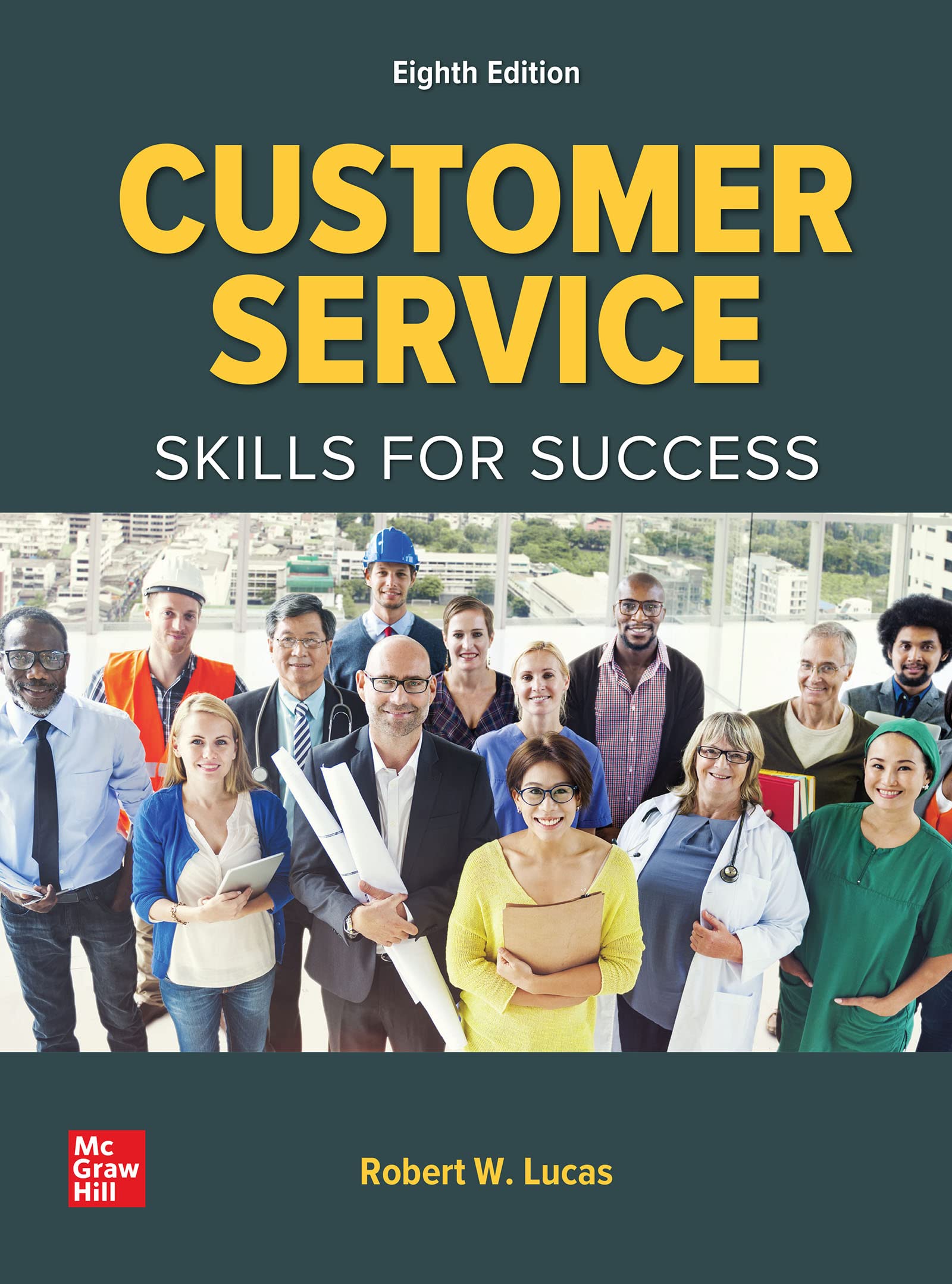 Customer Service: Skills for Success by Robert Lucas | Goodreads