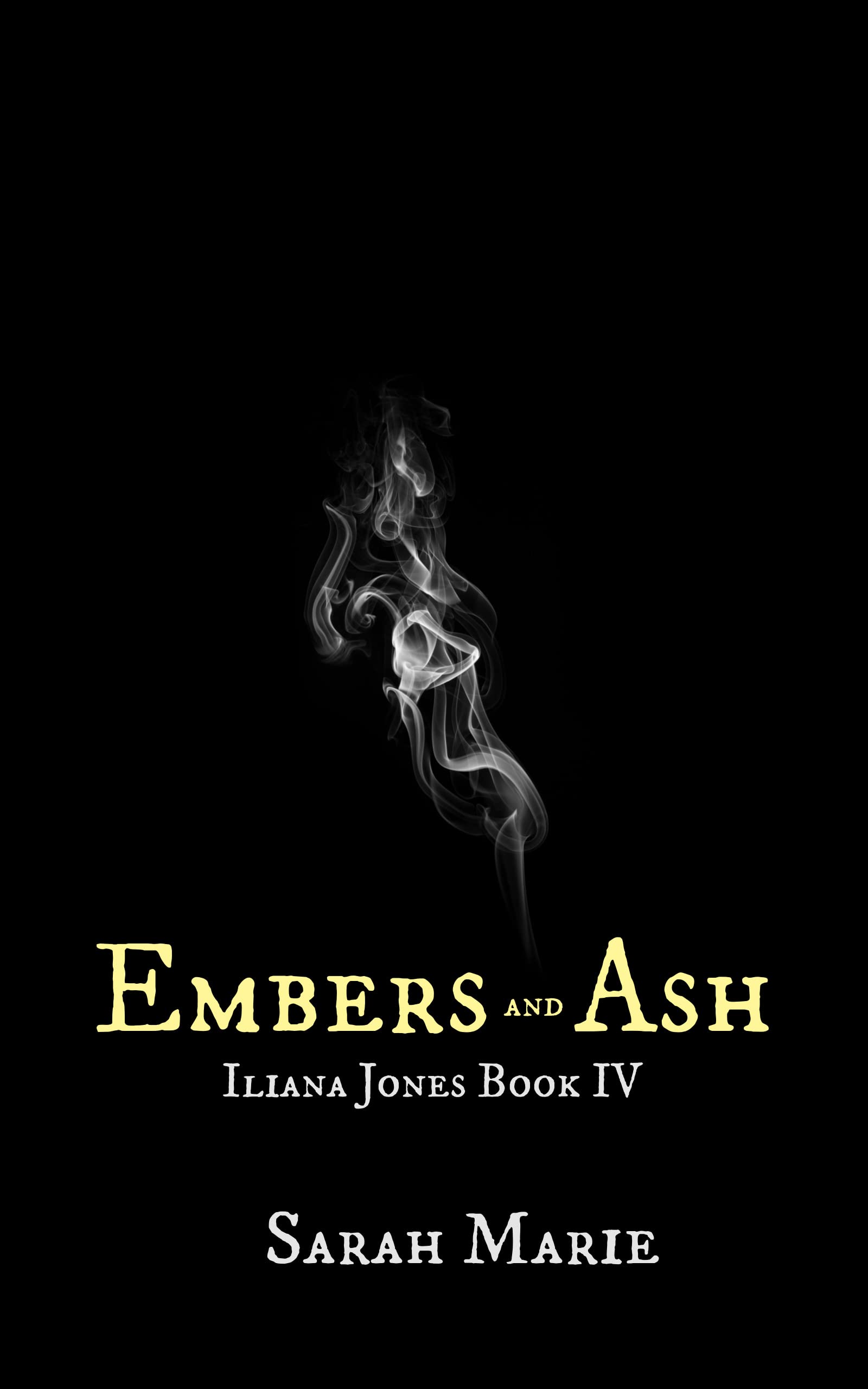 embers and ash by Sarah Marie | Goodreads