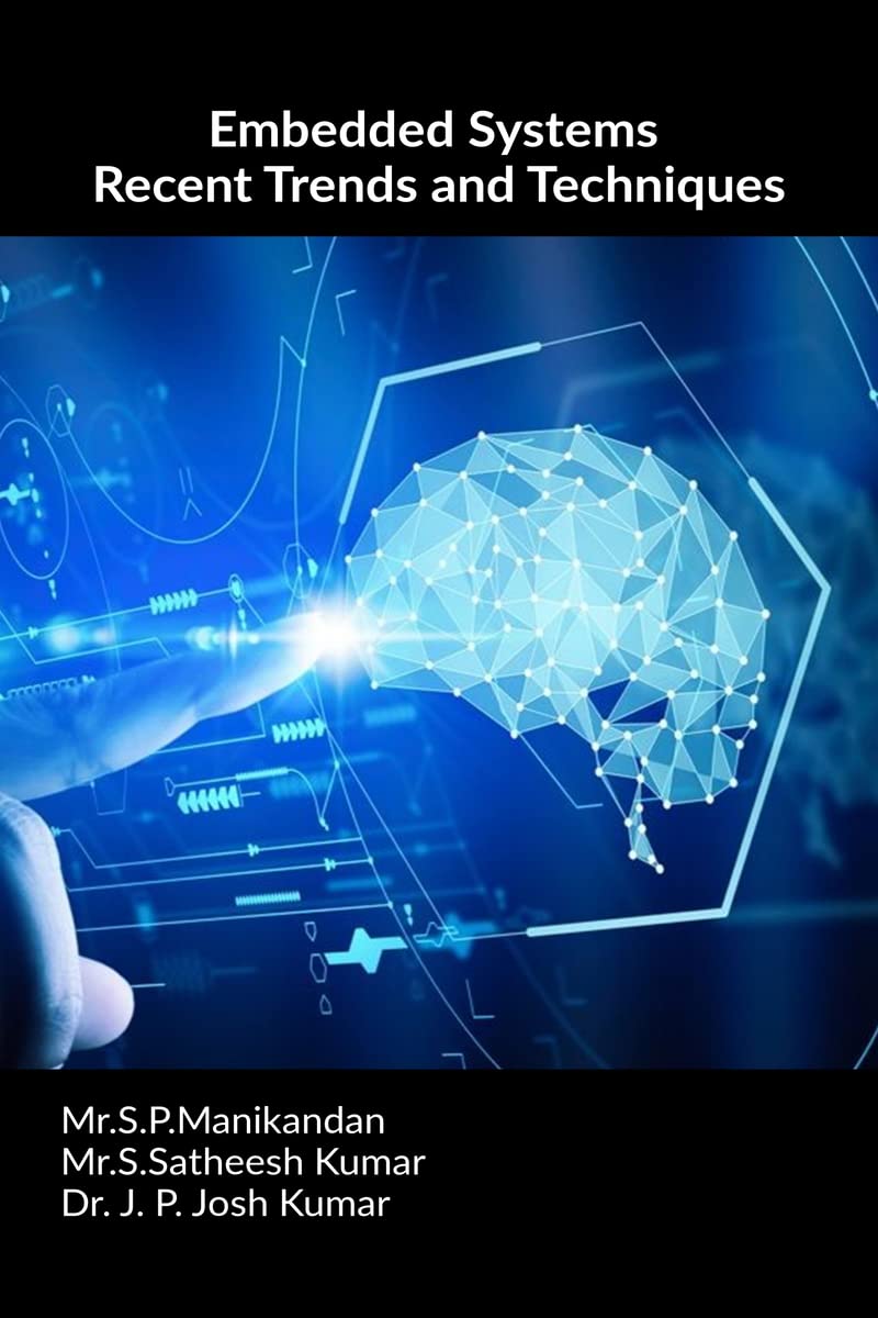 Embedded Systems: Recent Trends and Techniques by S P Manikandan ...