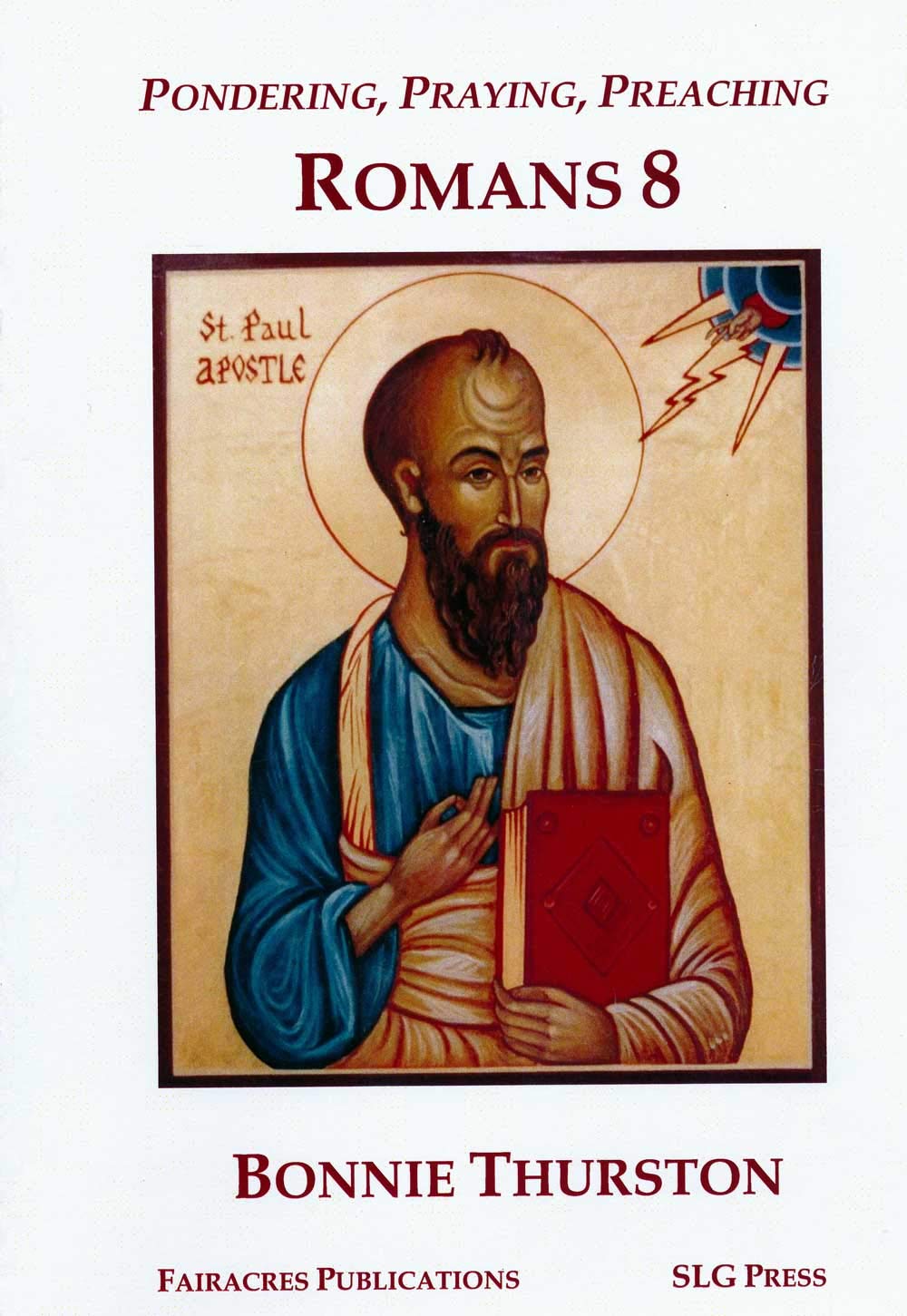 Pondering, Praying, Preaching Romans 8 by Bonnie Thurston | Goodreads