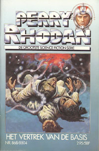 Het vertrek van de Basis (Perry Rhodan NL, #868) by Kurt Mahr | Goodreads