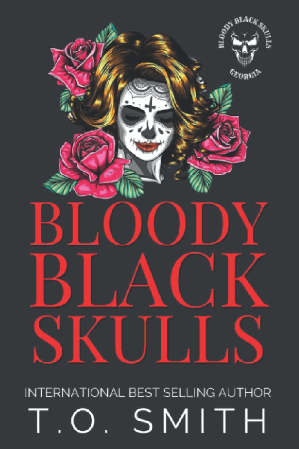 Bloody Black Skulls (Bloody Black Skulls MC) by T.O. Smith | Goodreads