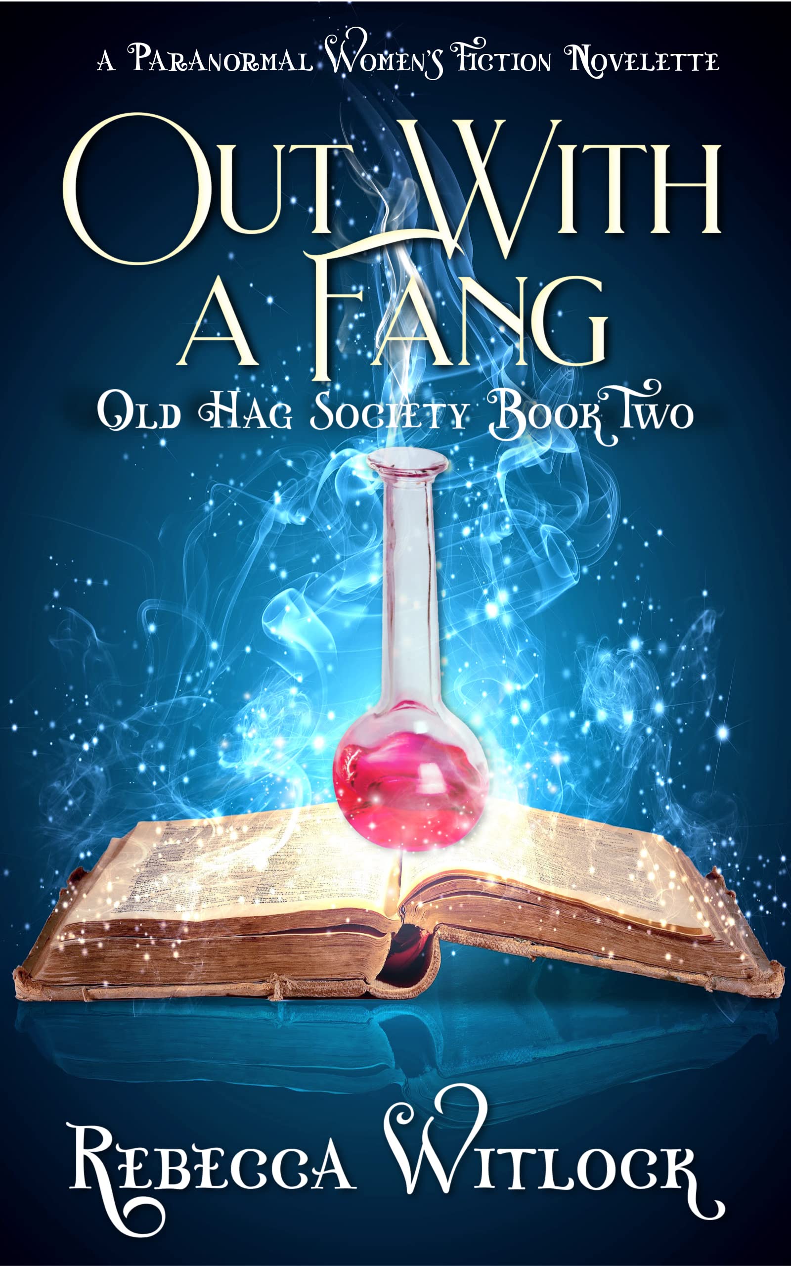 Out With a Fang: A Paranormal Women's Fiction Novelette by Rebecca ...