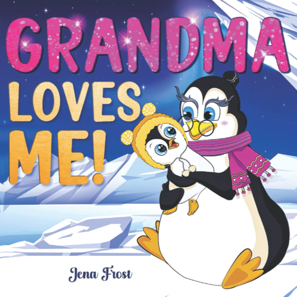 Grandma Loves Me!: Rhyming Story Book - Perfect Keepsake & Unique Gift ...