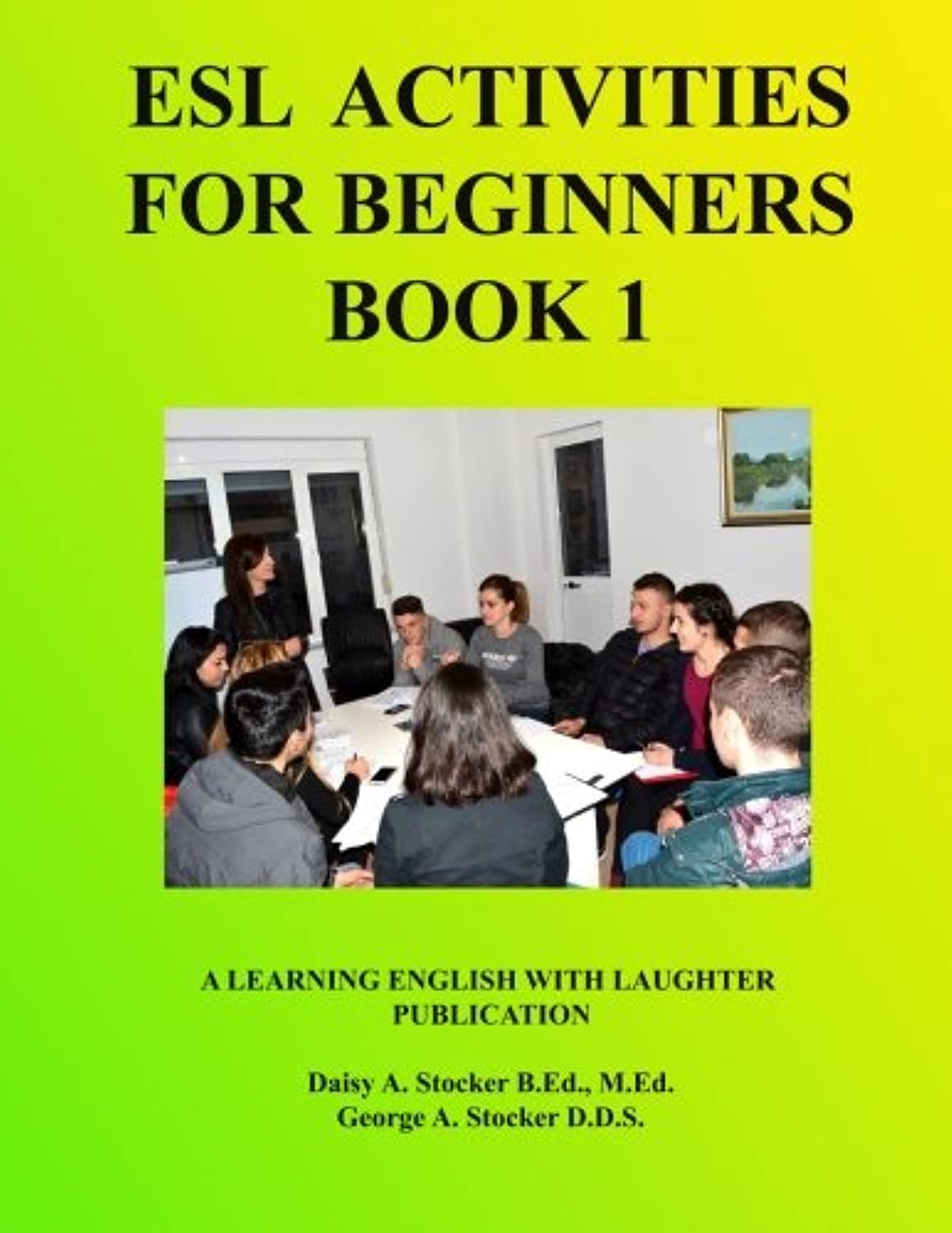 ESL Activities For Beginners Book 1 Activities For Learning English By ESL Activities For Beginners Book 1 Activities For Learning English By