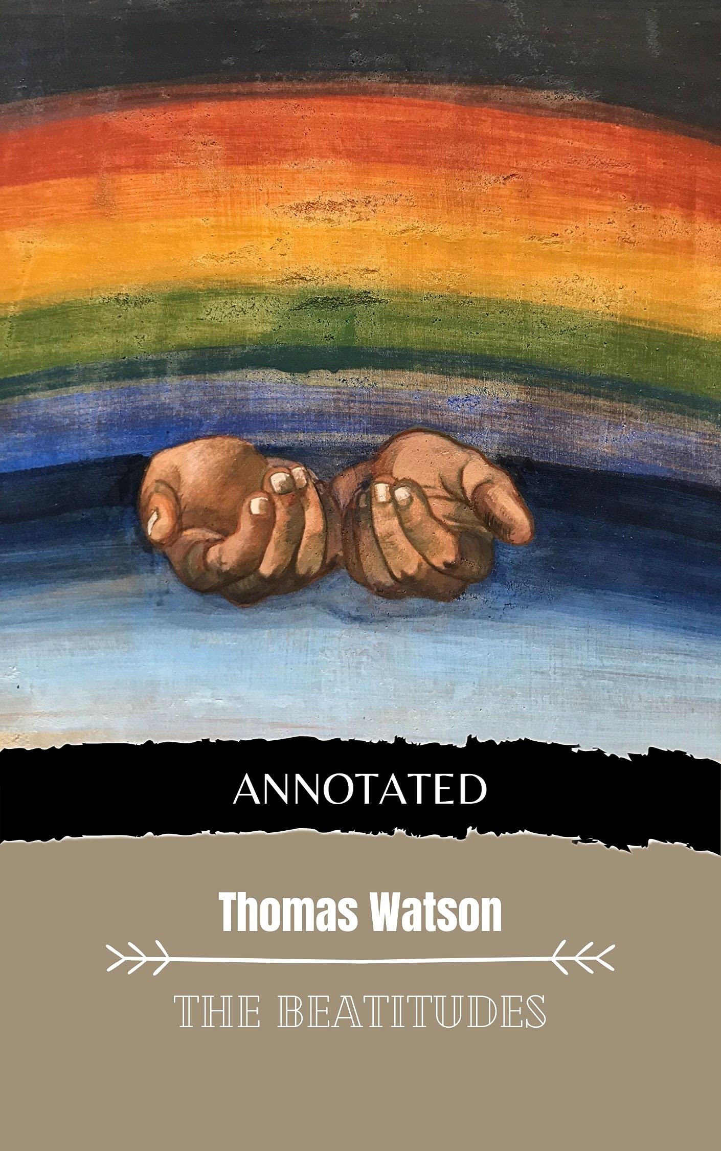 The Beatitudes (Annotated Edition 1) by Thomas Watson | Goodreads