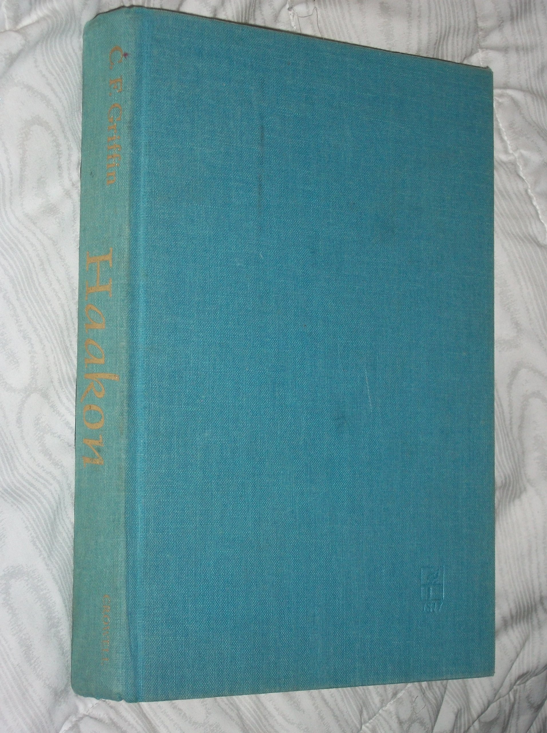 Haakon: A novel by C.F. Griffin | Goodreads