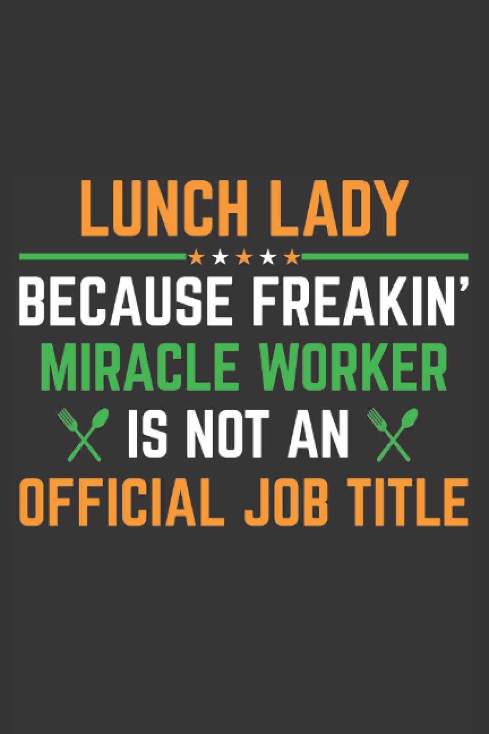 Freaking miracle worker is not an official job title a perfect school ...