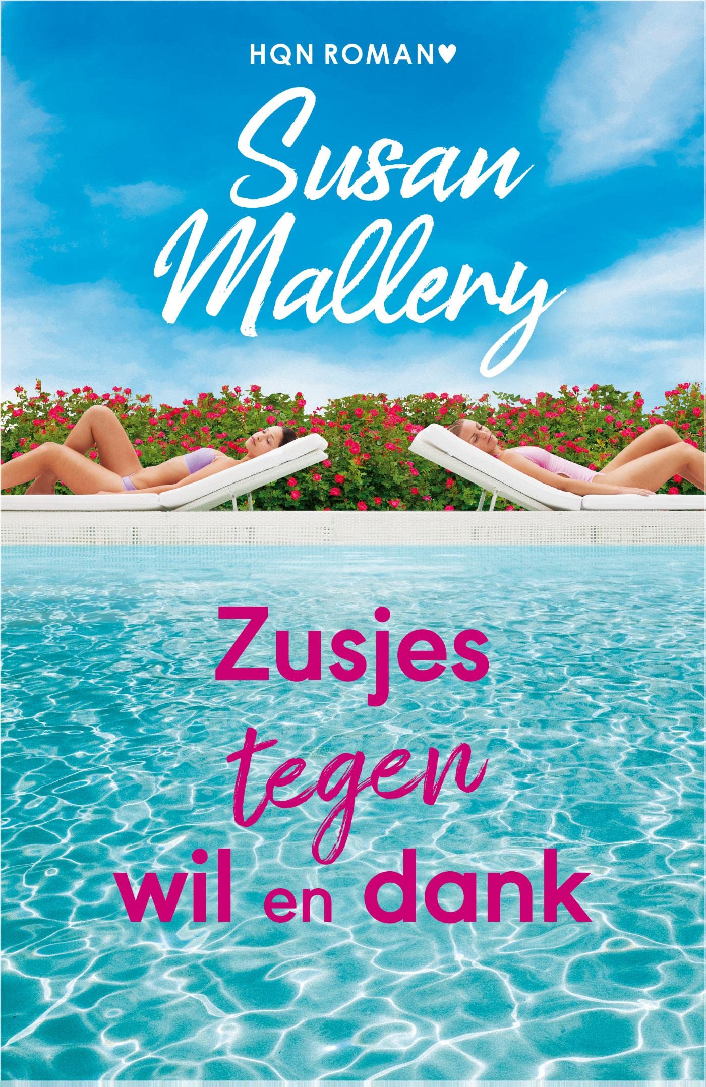 Zusjes tegen wil en dank (Dutch Edition) by Susan Mallery | Goodreads
