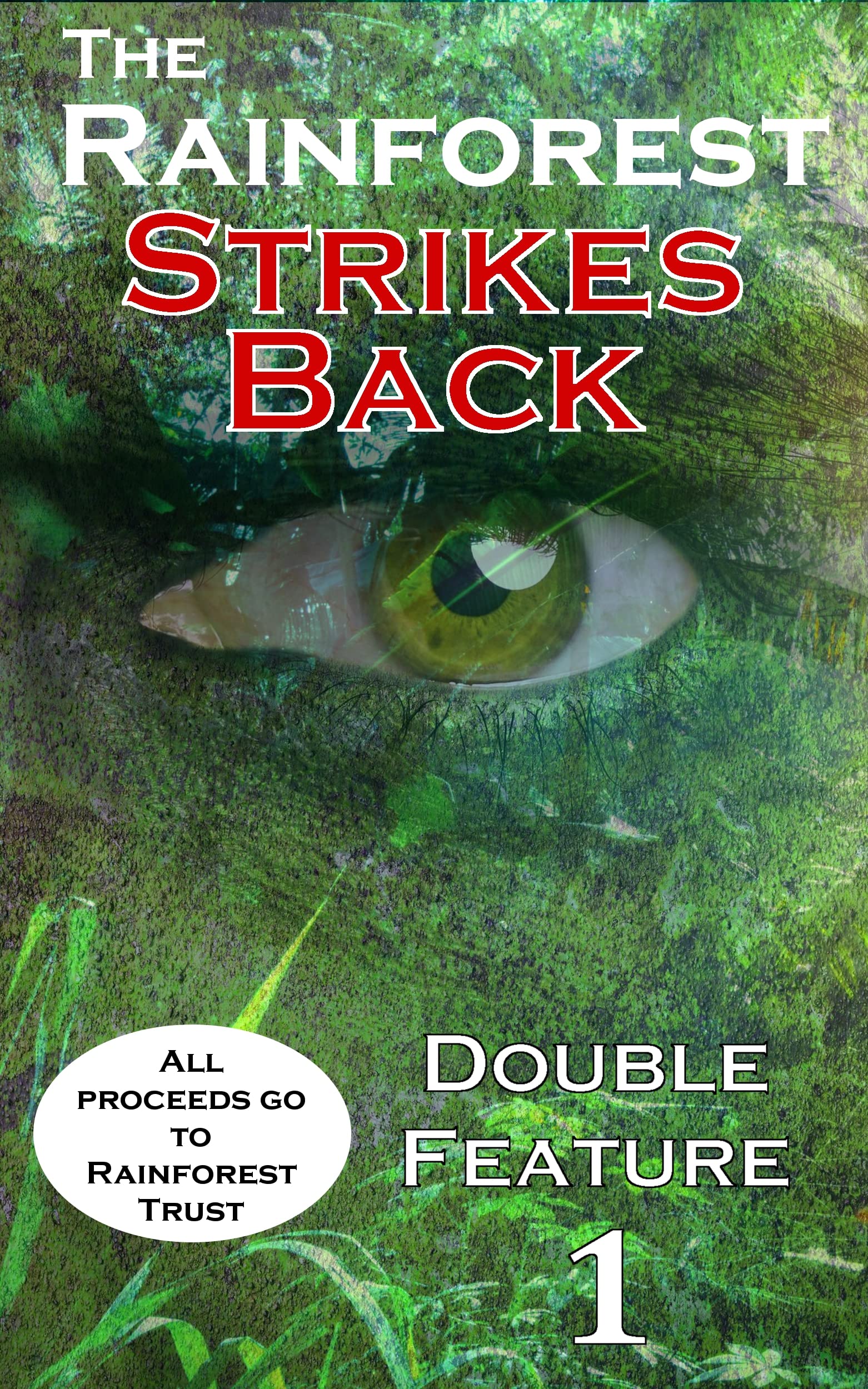 The Rainforest Strikes Back: Double Feature 1 by Kevin Candela | Goodreads