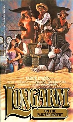 Longarm on the Painted Desert (Longarm, #69) by Tabor Evans | Goodreads