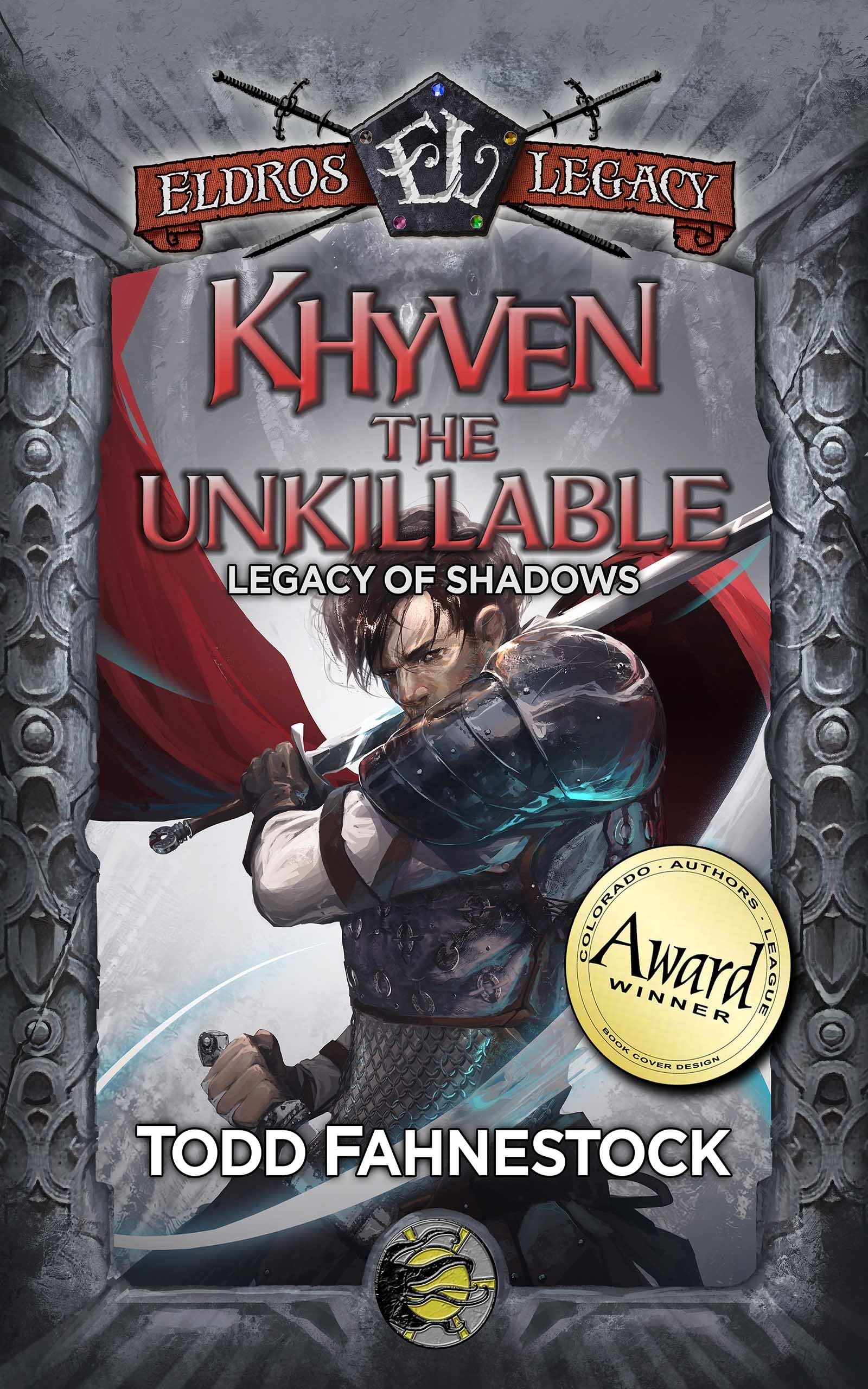 Khyven the Unkillable: Legacy of Shadows by Todd Fahnestock | Goodreads