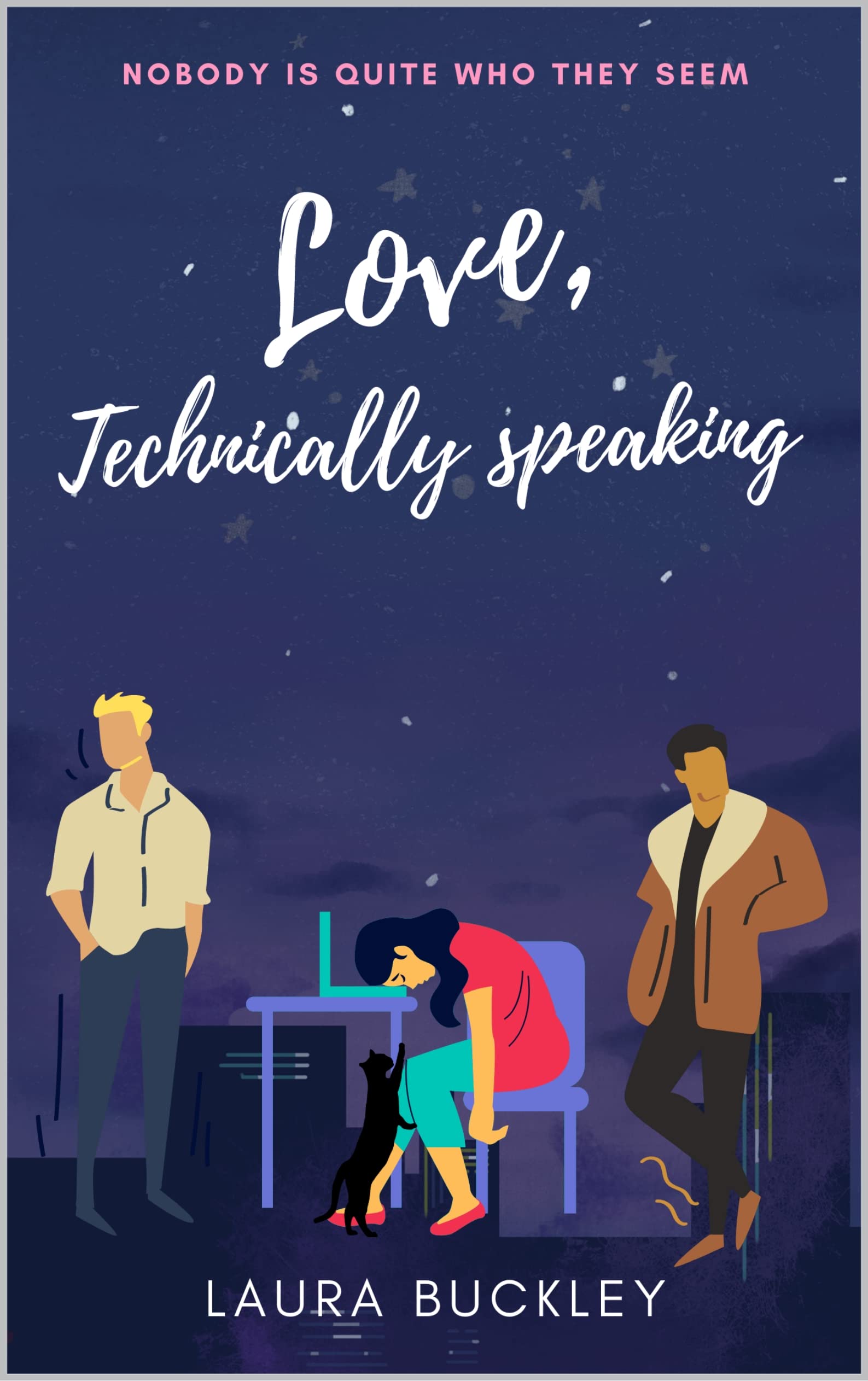 Love, Technically Speaking by Laura Buckley | Goodreads