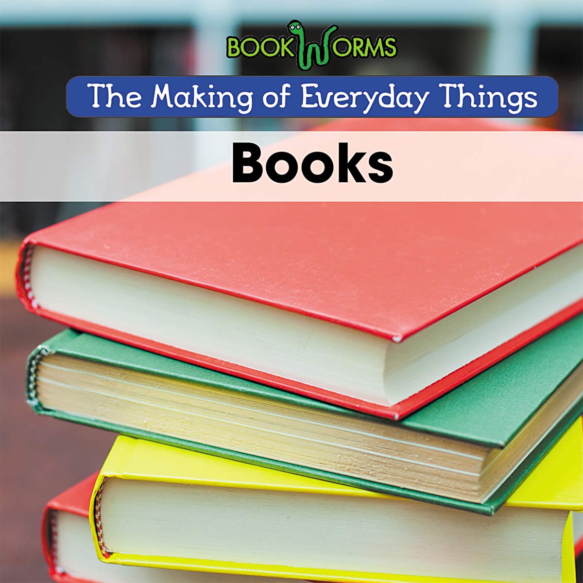 Books (The Making of Everyday Things) by Derek Miller | Goodreads