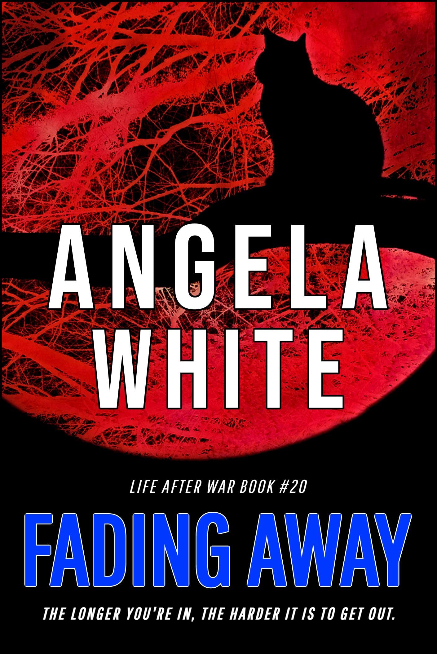 Fading Away (Life After War #20) by Angela White | Goodreads