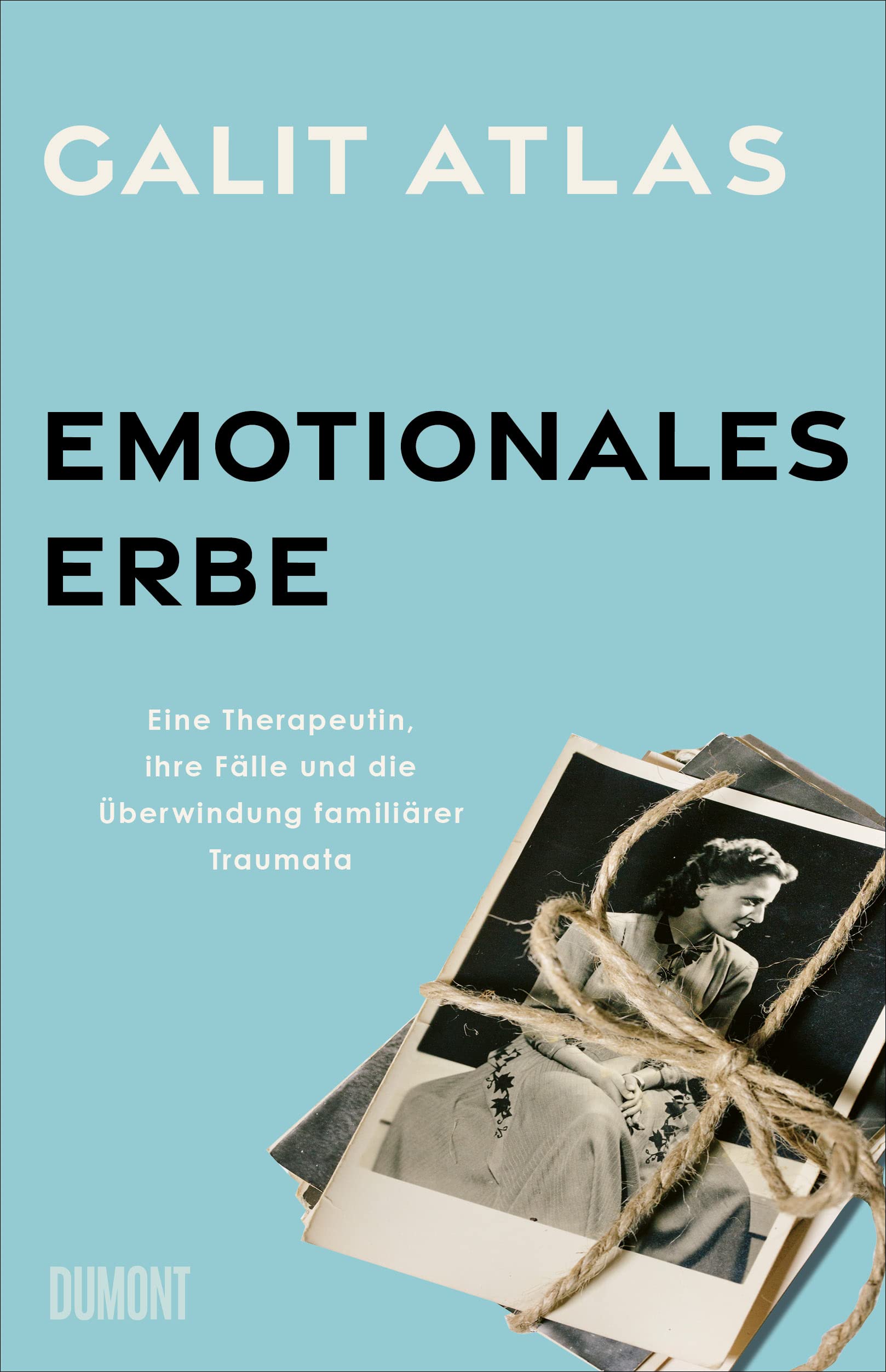 Emotionales Erbe by Galit Atlas | Goodreads