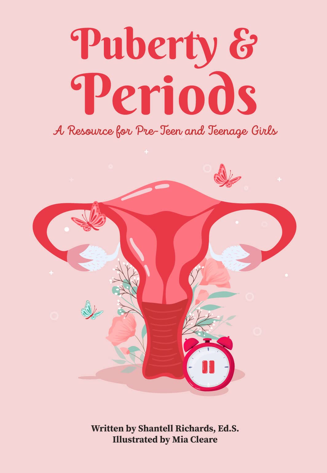 Puberty & Periods: A Resource for Pre-Teen and Teenage Girls by ...