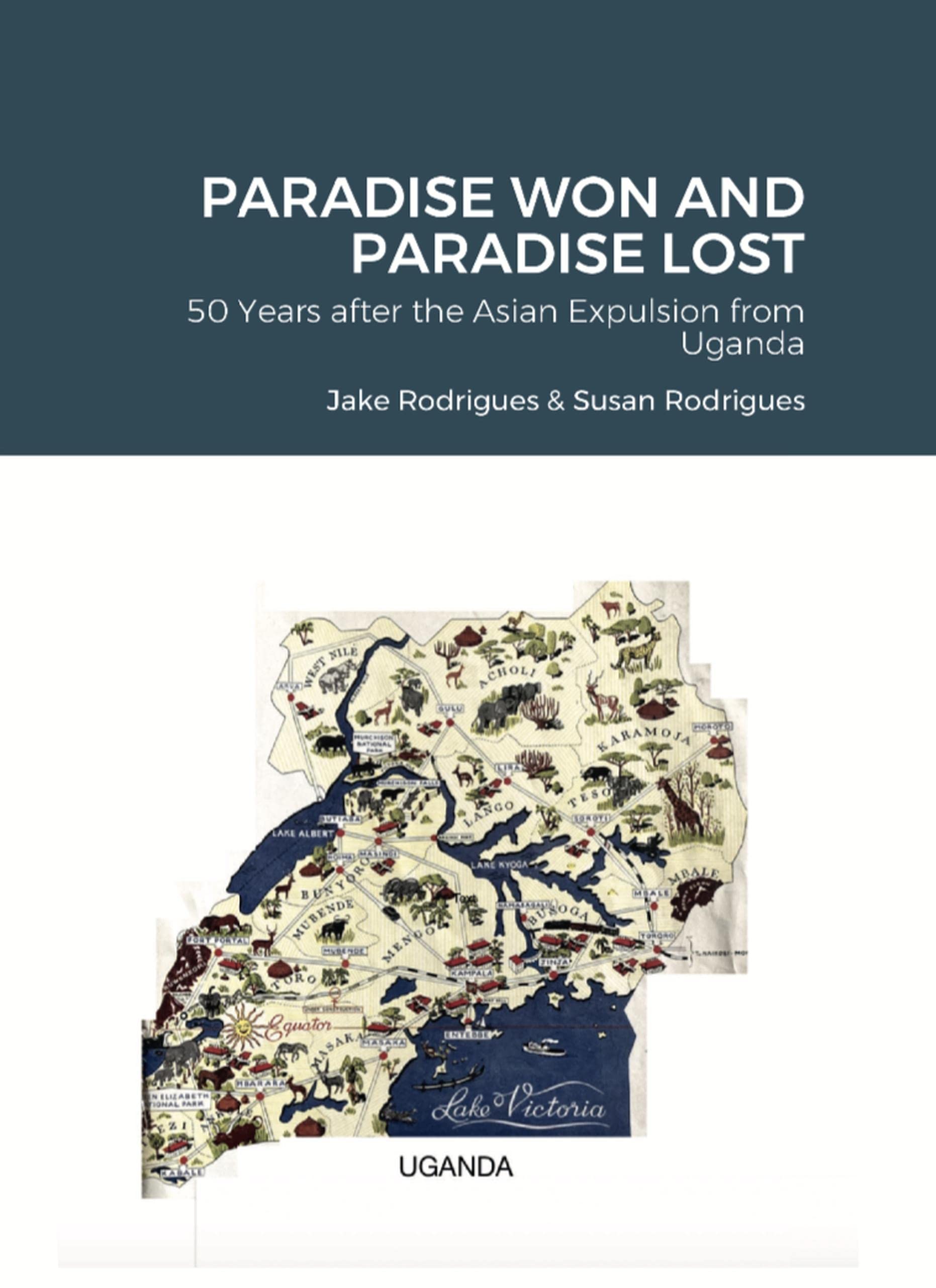 PARADISE WON AND PARADISE LOST:: 50 Years after the Asian Expulsion ...