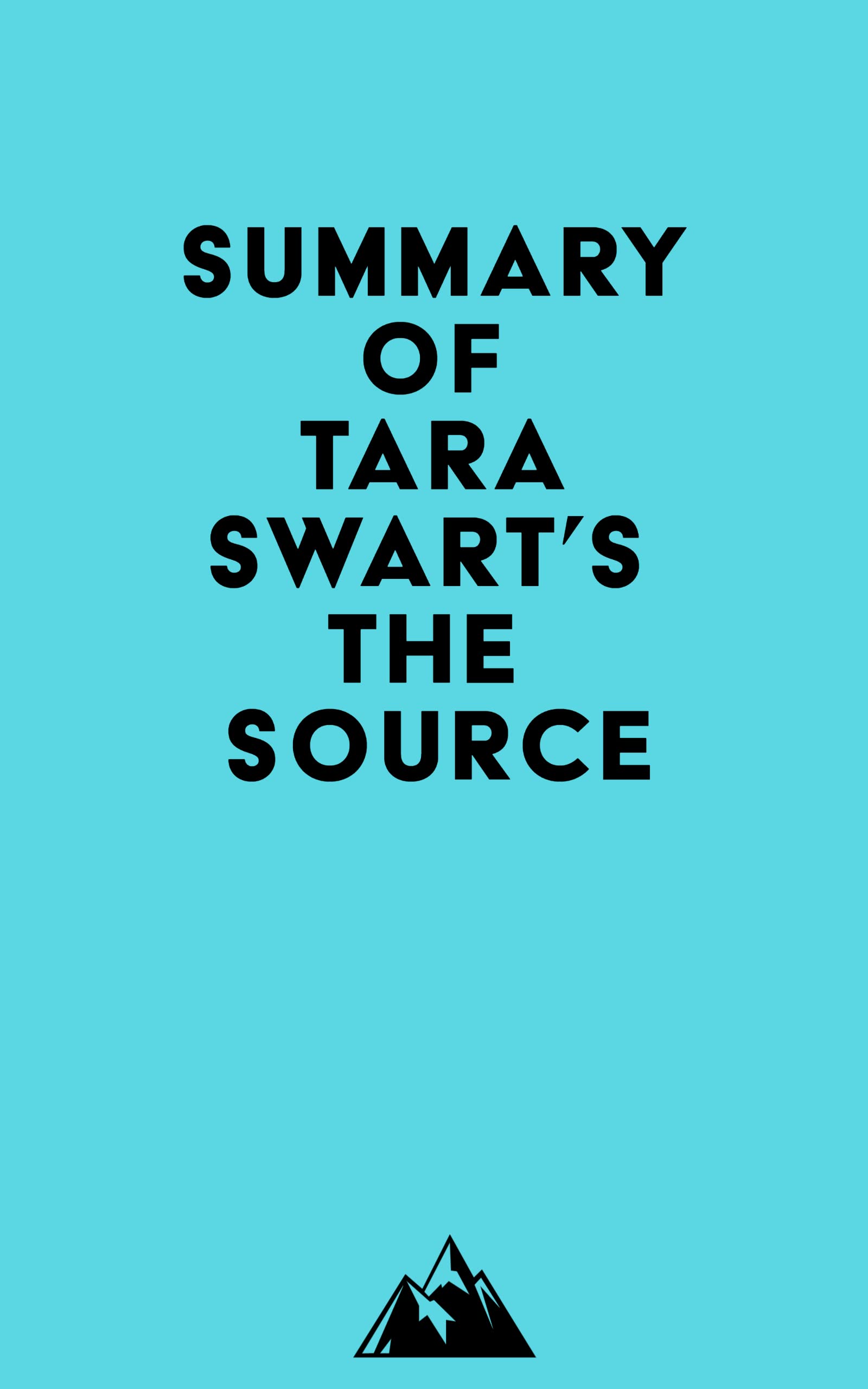 Summary of Tara Swart's The Source by Everest Media | Goodreads