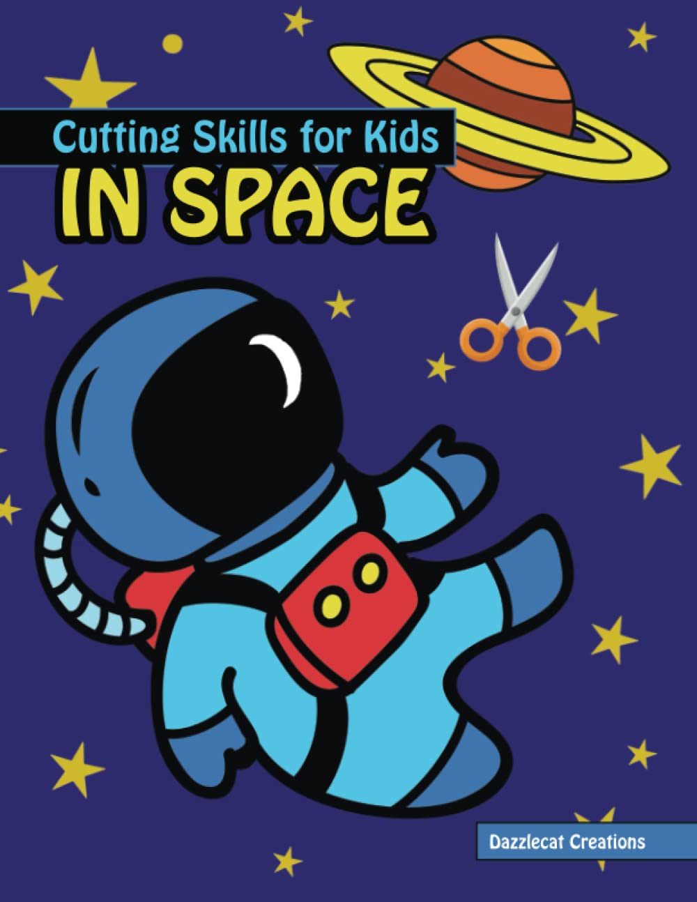 Cutting Skills for Kids in Space: scissor skills for young children and ...