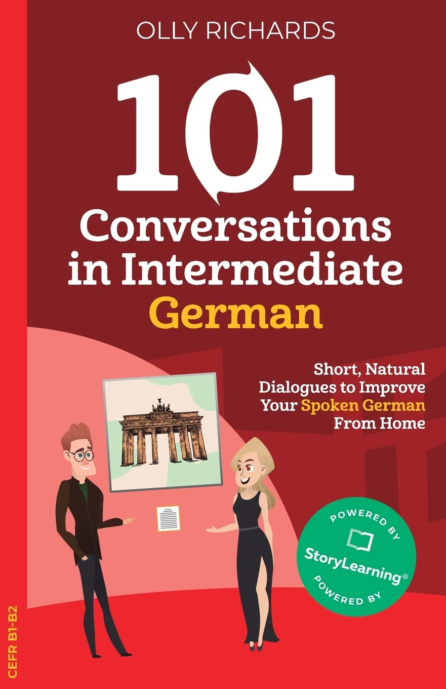 101 Conversations in Intermediate German by Olly Richards | Goodreads