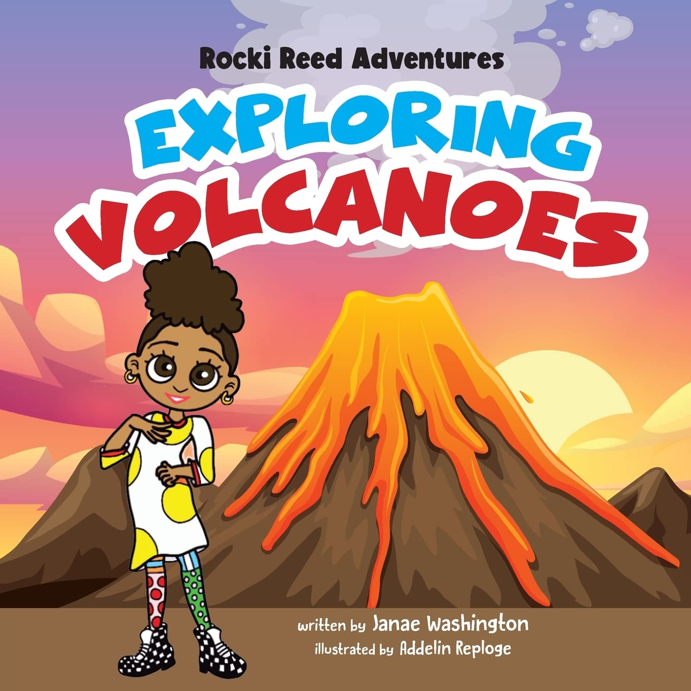Rocki Reed Adventures Exploring Volcanoes by Janae Washington | Goodreads