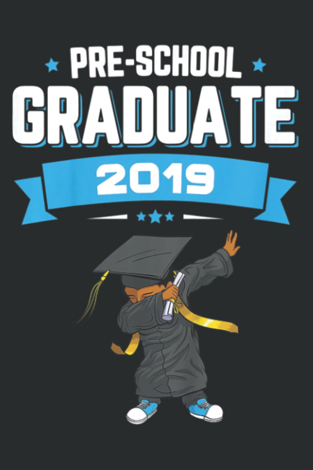 Kids Preschool Graduate 2019 Dabbing Grad Pre-K Gift Boys: Lined ...