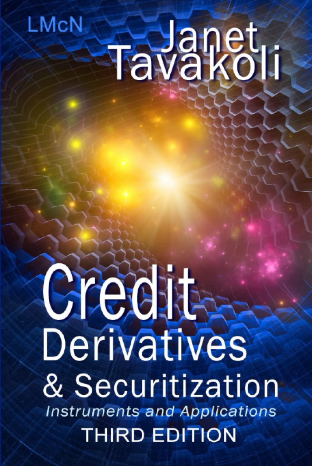 Credit Derivatives and Securitization: Instruments and Applications by ...
