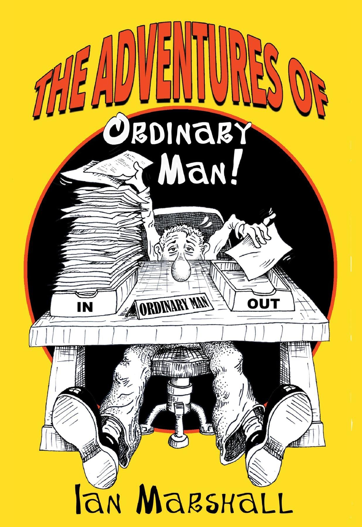 The Adventures of Ordinary Man! by Ian Marshall | Goodreads