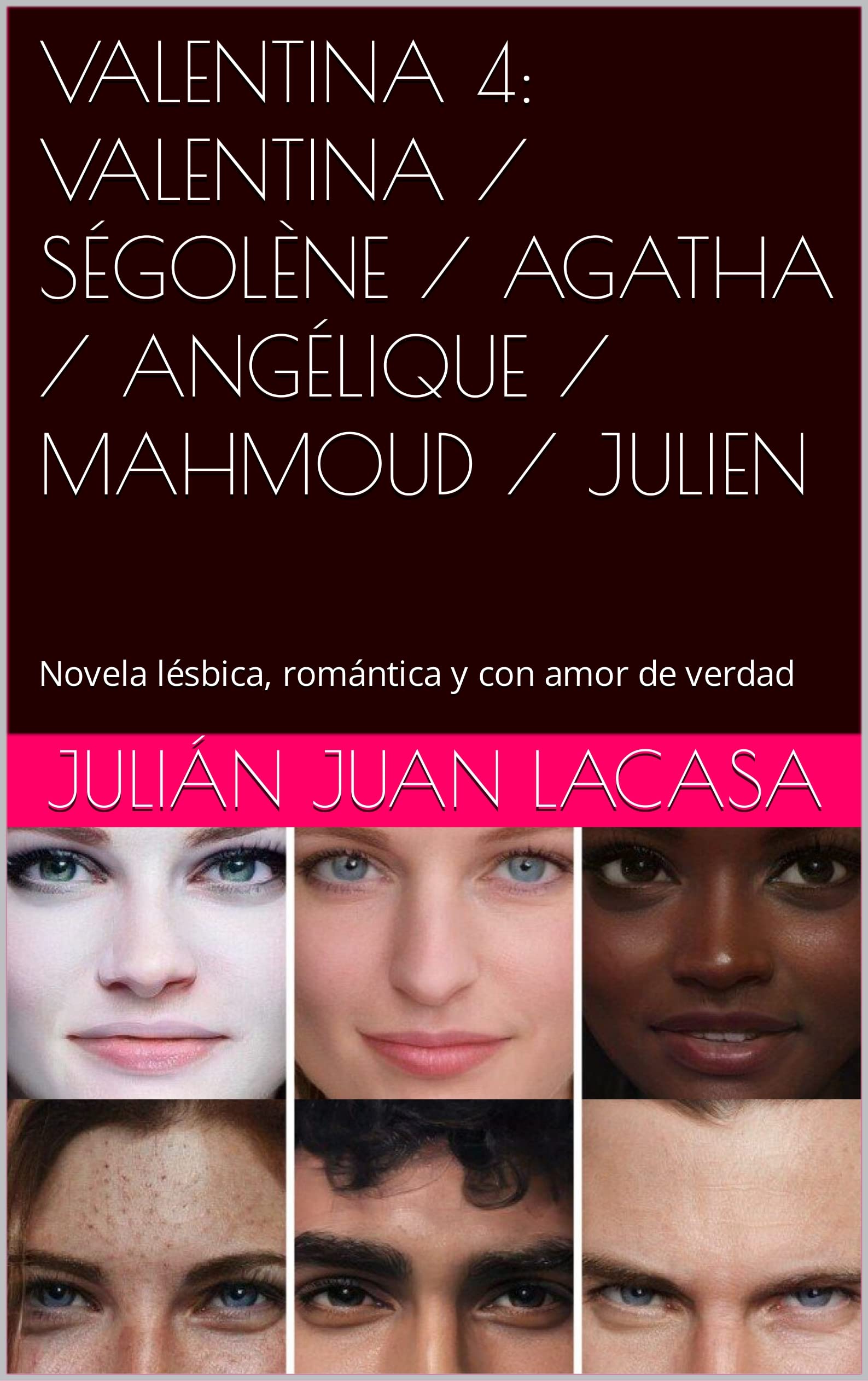 VALENTINA 4: VALENTINA / SÉGOLÈNE / AGATHA / ANGÉLIQUE / MAHMOUD ...