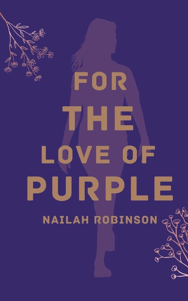 For The Love of Purple by Nailah Robinson | Goodreads