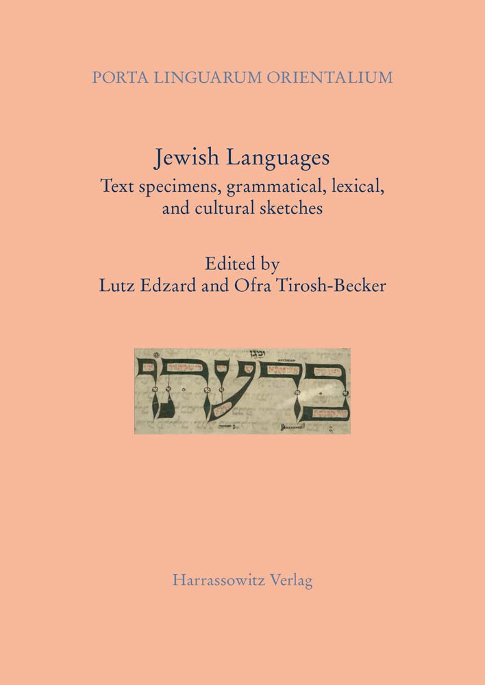 Jewish Languages: Text Specimens, Grammatical, Lexical, and Cultural ...