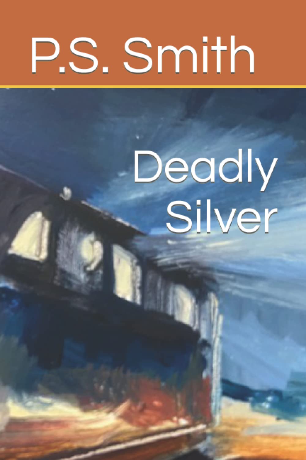 Deadly Silver (Silver Six Mystery and Suspense) by p. s. smith | Goodreads