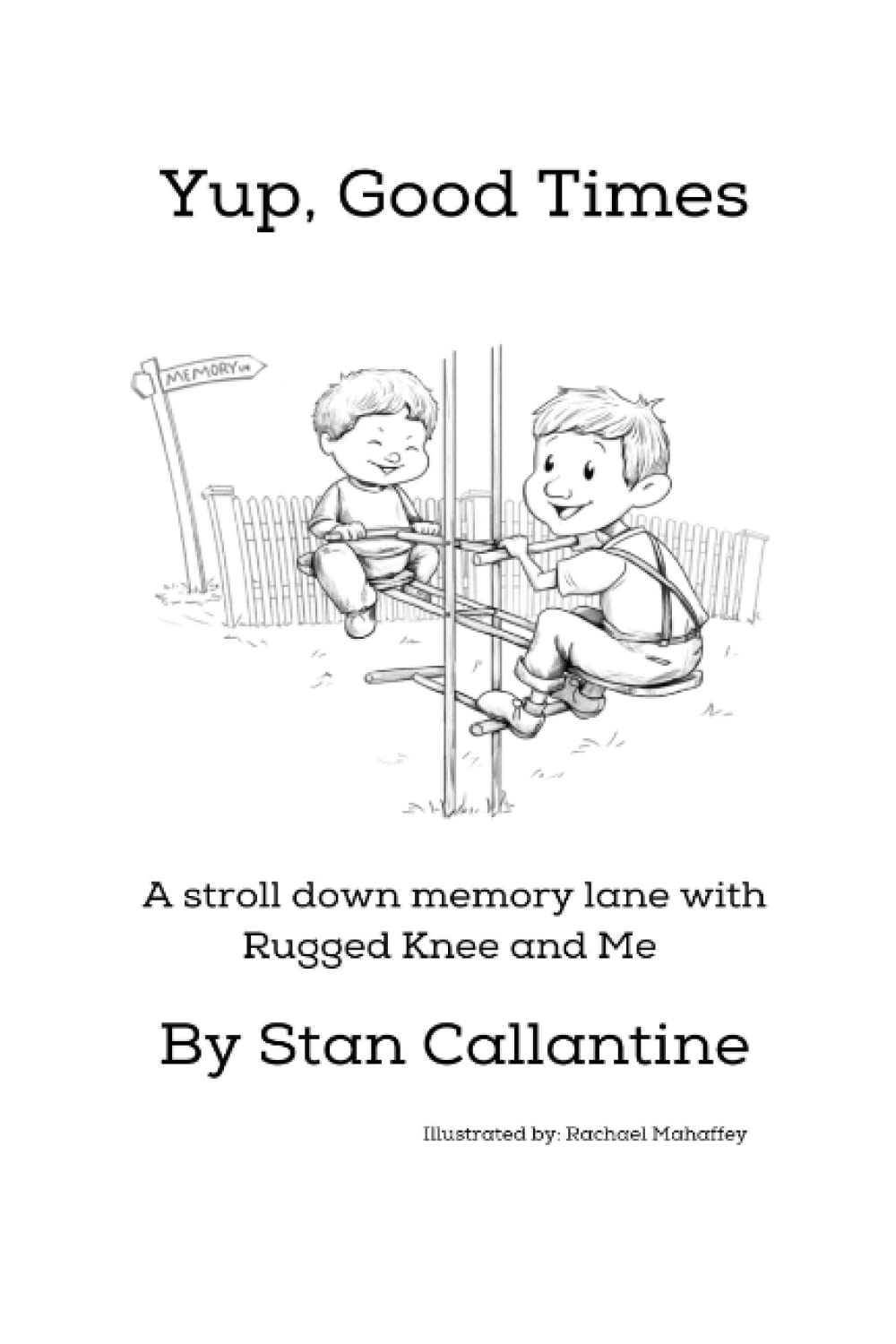 Yup, Good Times: A stroll down memory lane with Rugged Knee and Me by ...