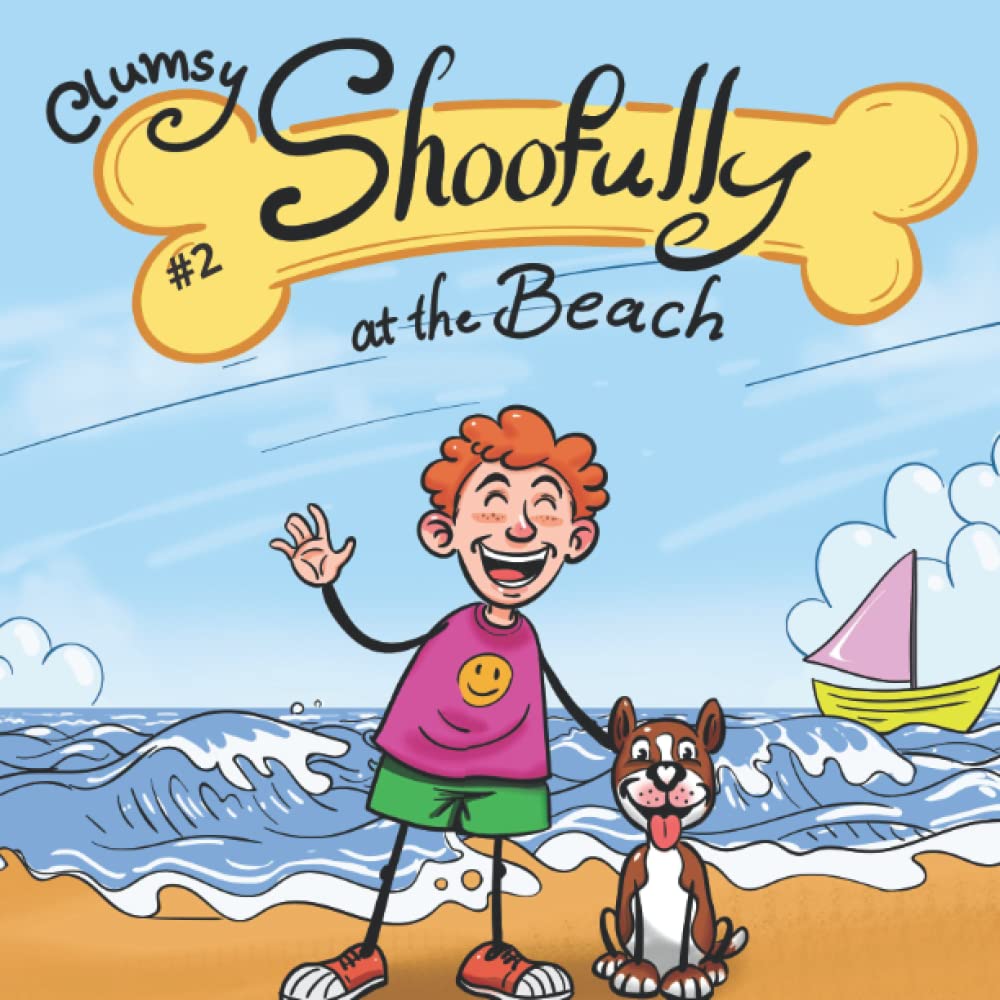 Clumsy Shoofully at the Beach: "The Adventures of Shoofully"! Story ...