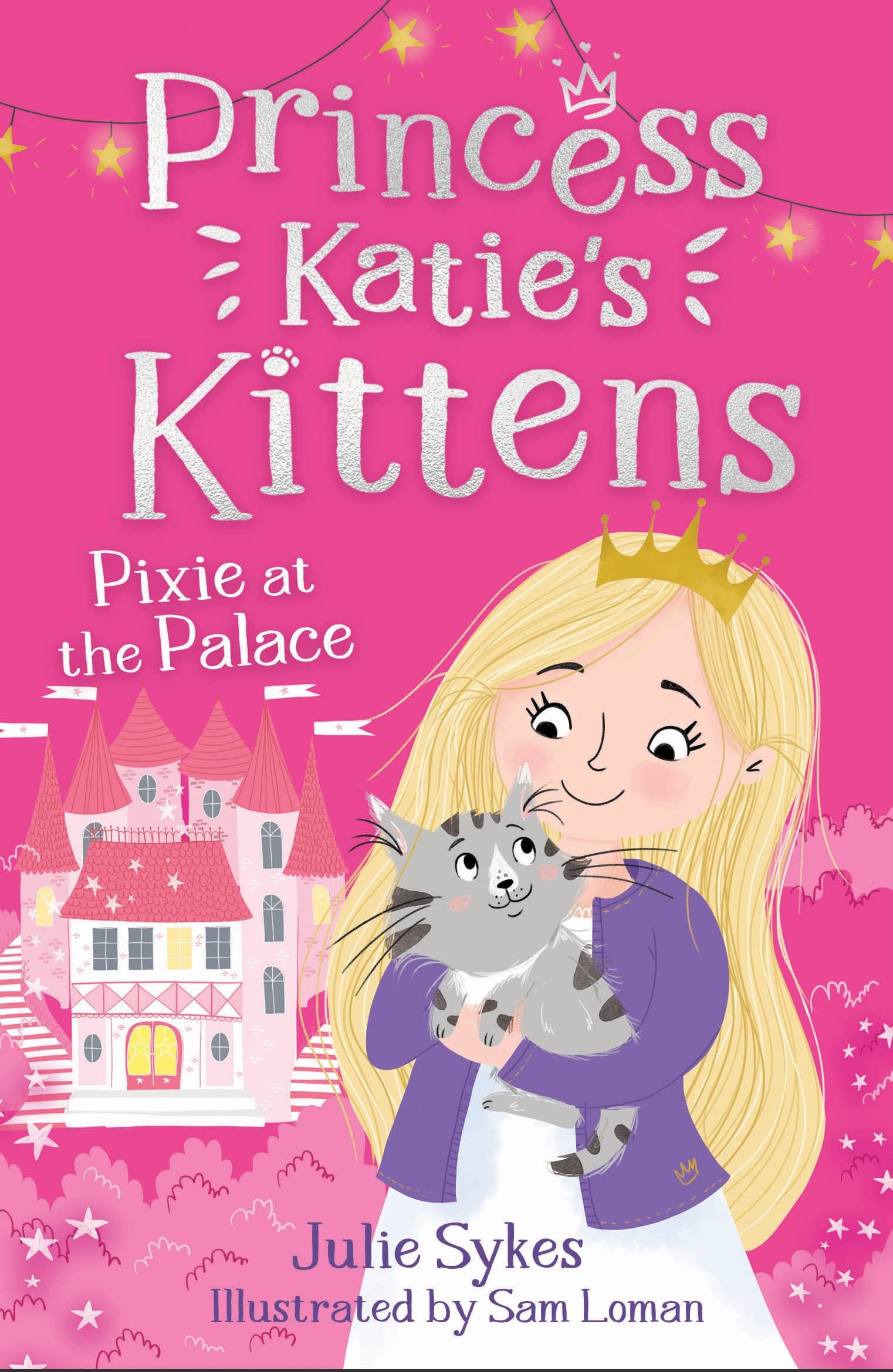 Pixie at the Palace (Princess Katie's Kittens 1) by Julie Sykes | Goodreads