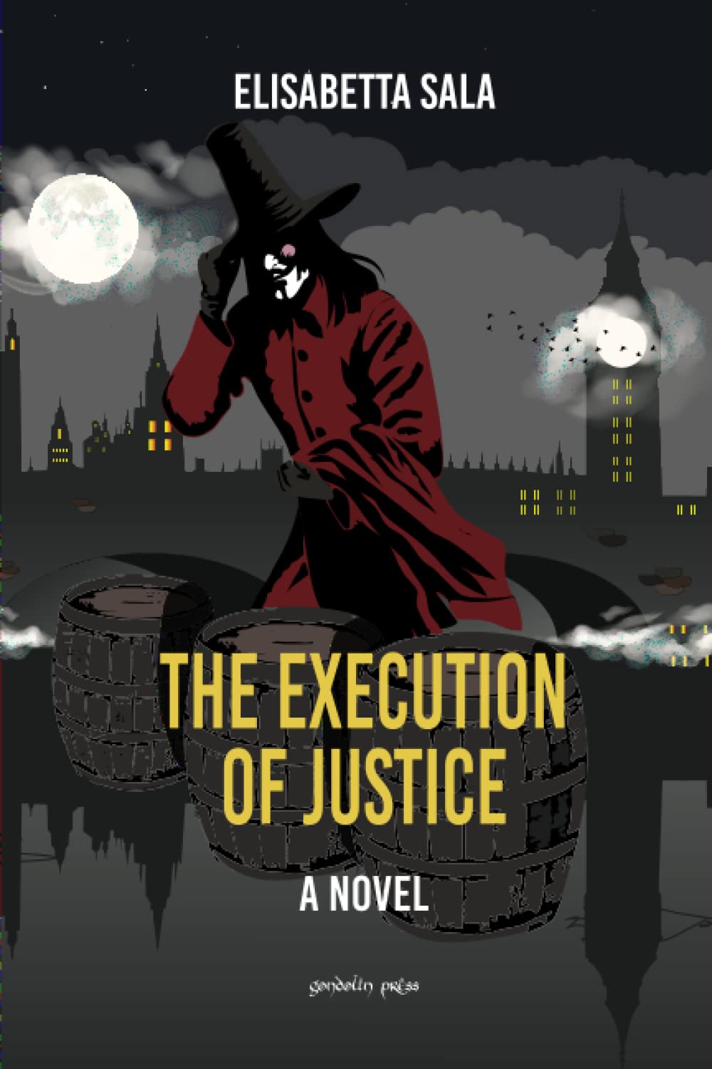 The Execution of Justice by Elisabetta Sala | Goodreads