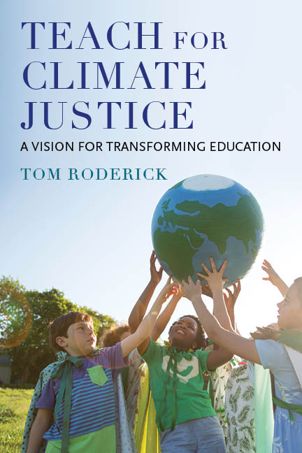 Teach for Climate Justice: A Vision for Transforming Education by Tom ...