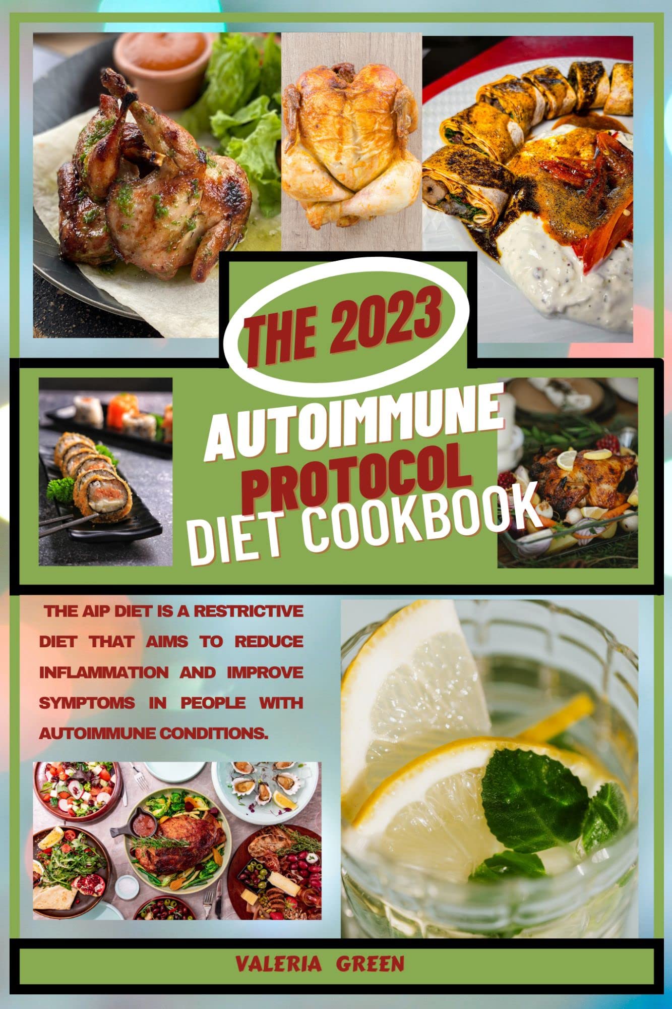 THE 2023 AUTOIMMUNE PROTOCOL DIET COOKBOOK : DELICIOUS AND NOURISHING ...