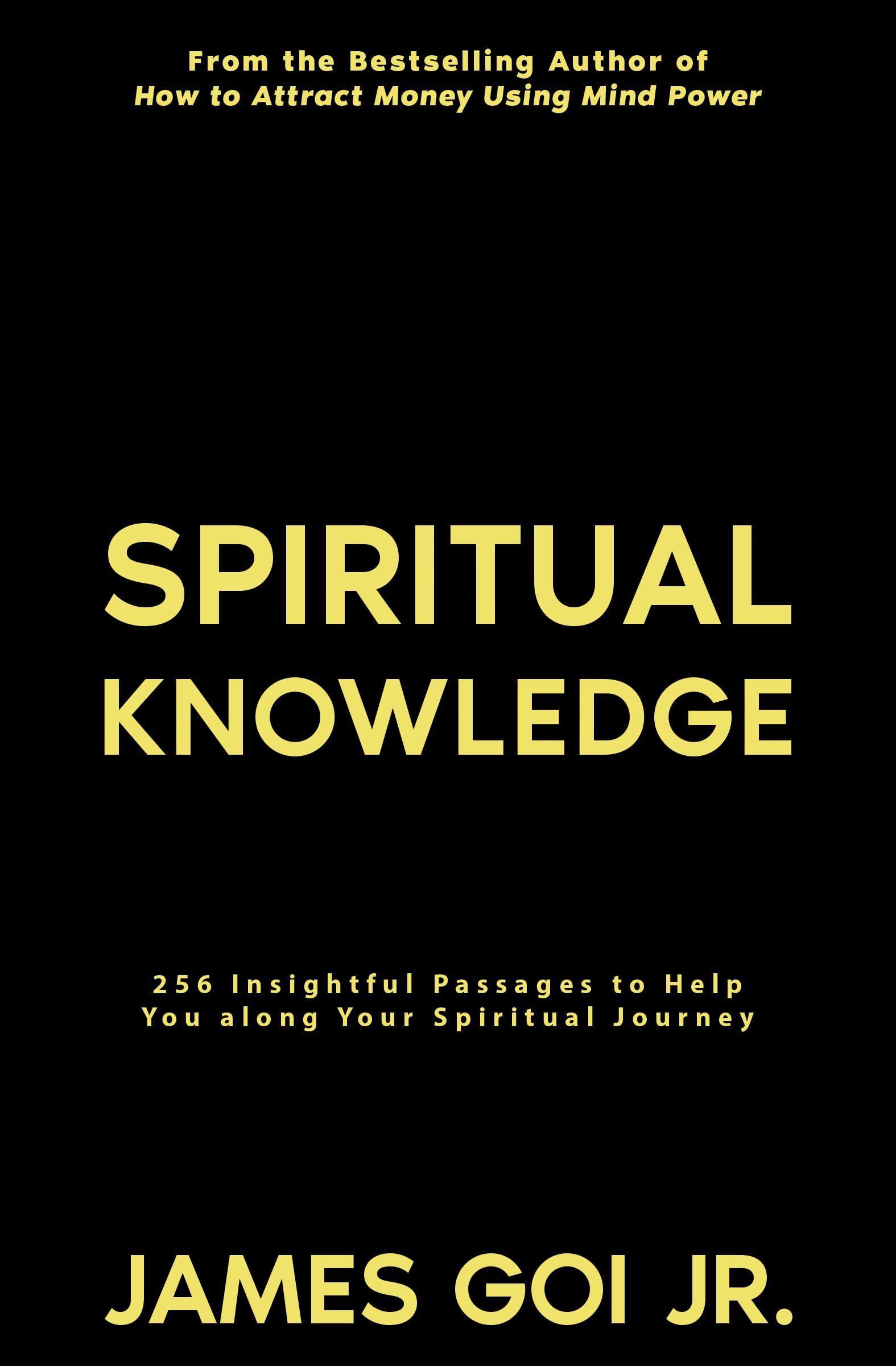 Spiritual Knowledge: 256 Insightful Passages to Help You along Your ...