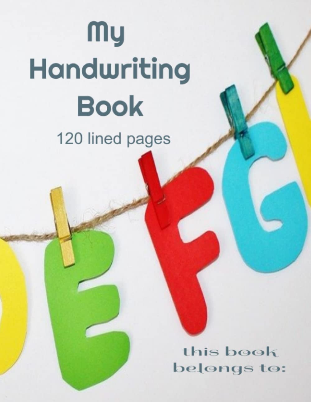 My Handwriting Book: 120 lined pages by Jonah Bench | Goodreads