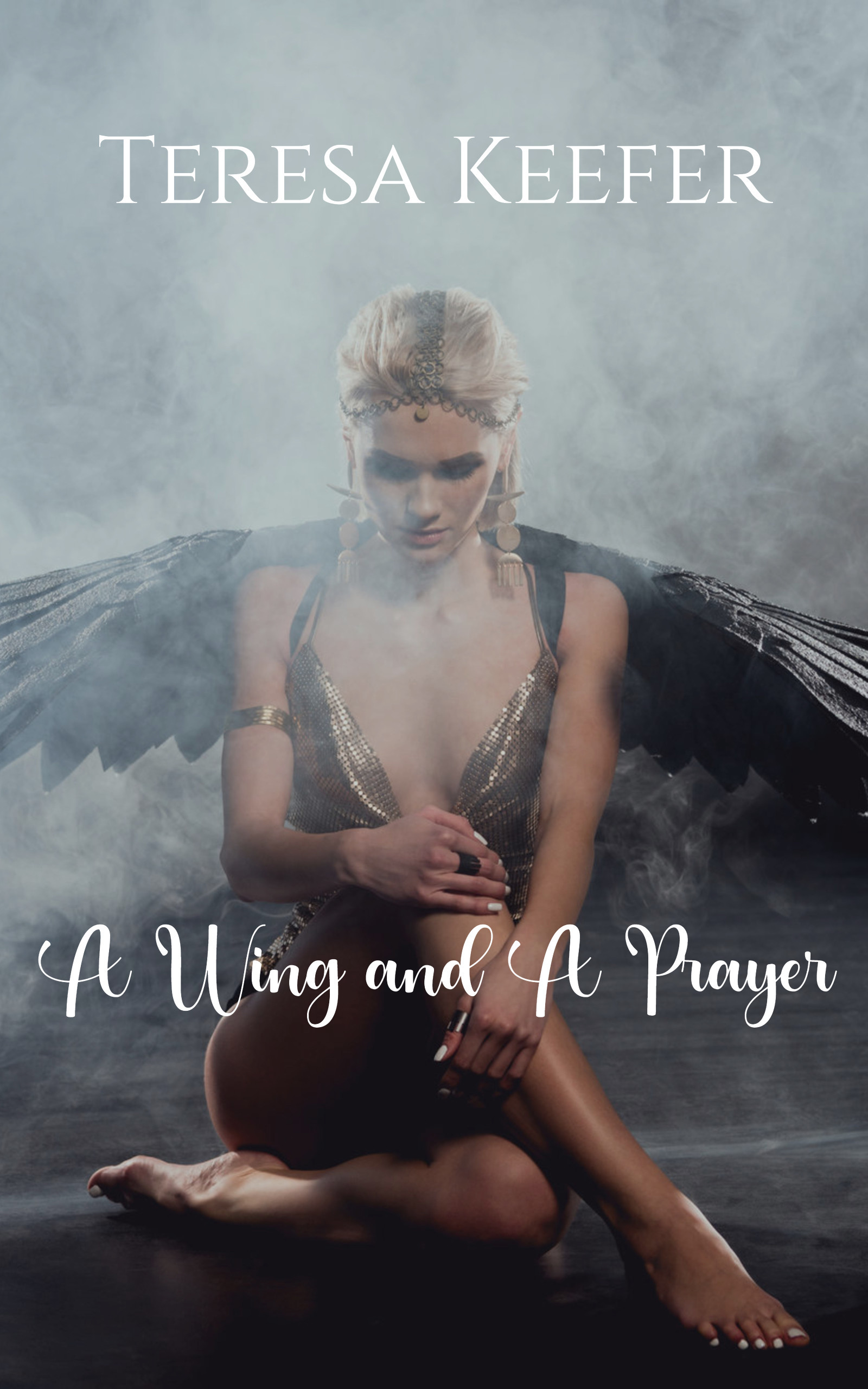A Wing and a Prayer by Teresa Keefer | Goodreads