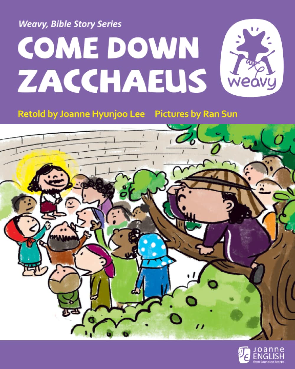 Come Down, Zacchaeus! by Joanne Hyunjoo Lee | Goodreads