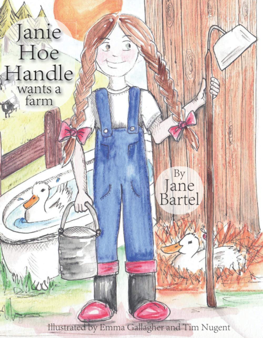 Janie Hoe Handle Wants a Farm by Jane Bartel | Goodreads
