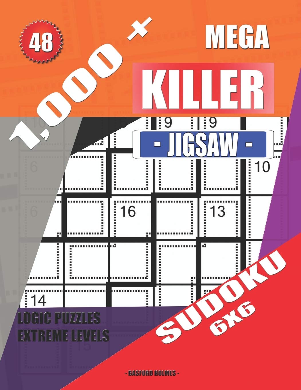 1 000 Mega Jigsaw Killer Sudoku 6x6 Logic Puzzles Extreme Levels By 