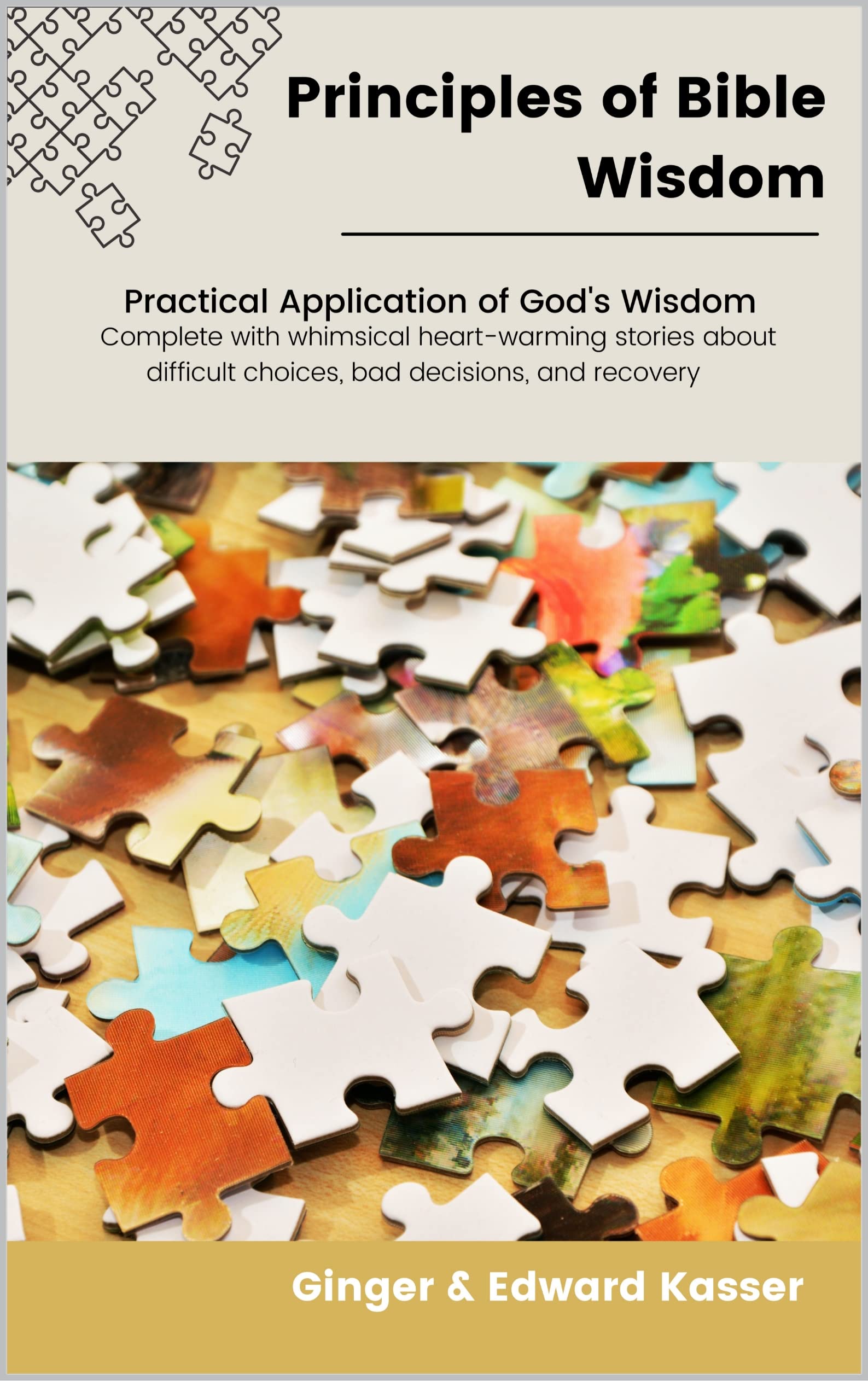 Principles of Bible Wisdom: Application of God's Wisdom by Ginger ...