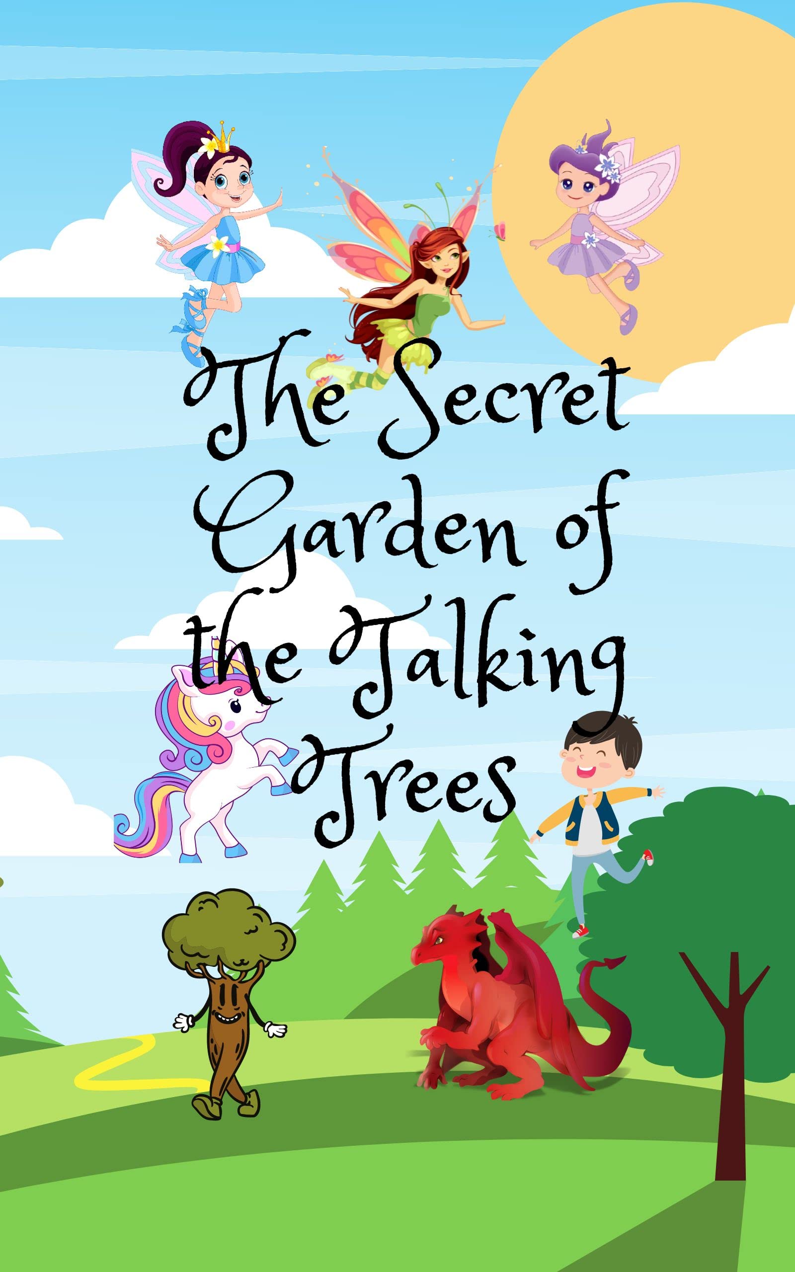 The Secret Garden of the Talking Trees: A story of courage ...