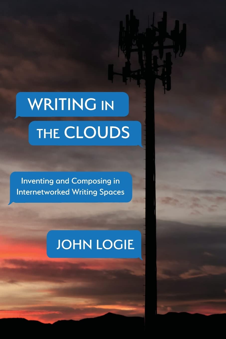 Writing in the Clouds: Inventing and Composing in Internetworked ...